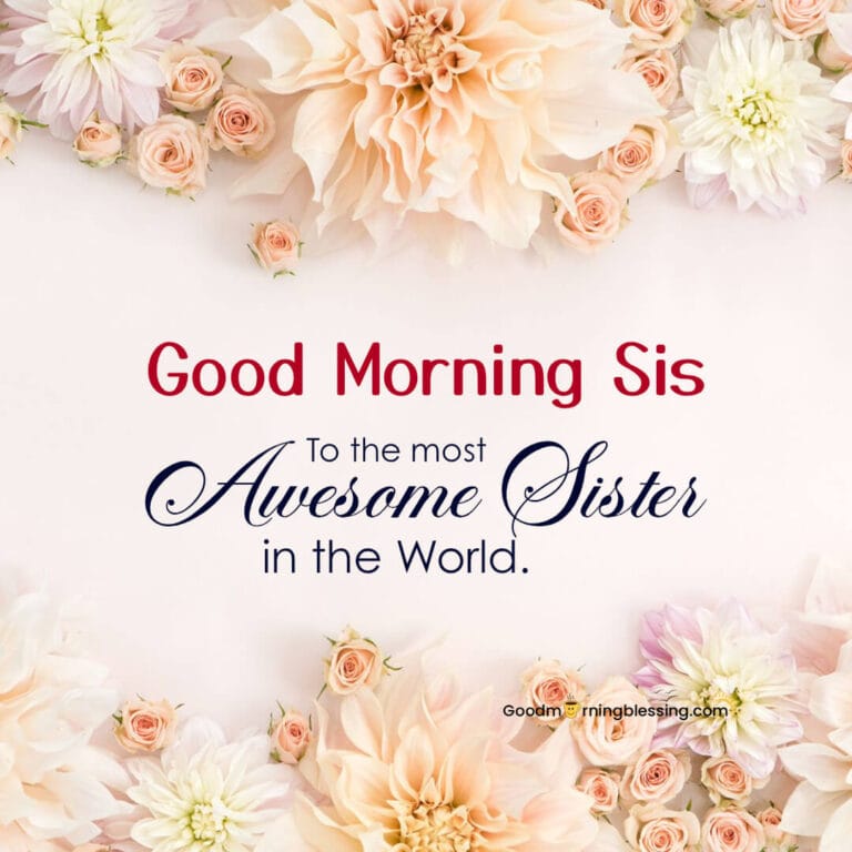 250+ Good Morning Messages for Sister | goodmorningblessing.com