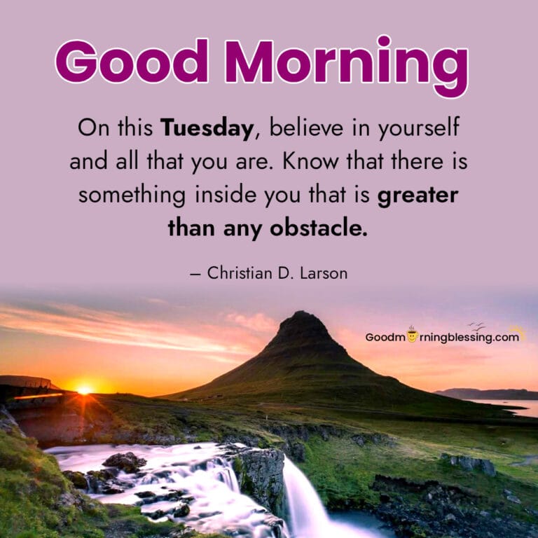 150+ Tuesday Morning Motivation Quotes & Wishes - goodmorningblessing ...