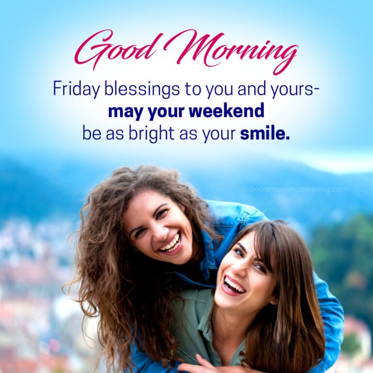 125+ Good Morning Friday blessing Images and messages for 2025 ...