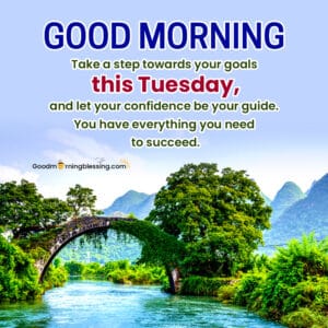 150+ Tuesday Morning Motivation Quotes & Wishes - goodmorningblessing ...