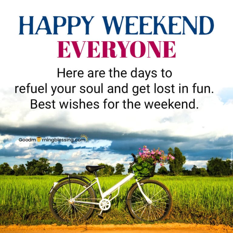 150+ Happy weekend quotes, wishes (Updated for 2026 ...