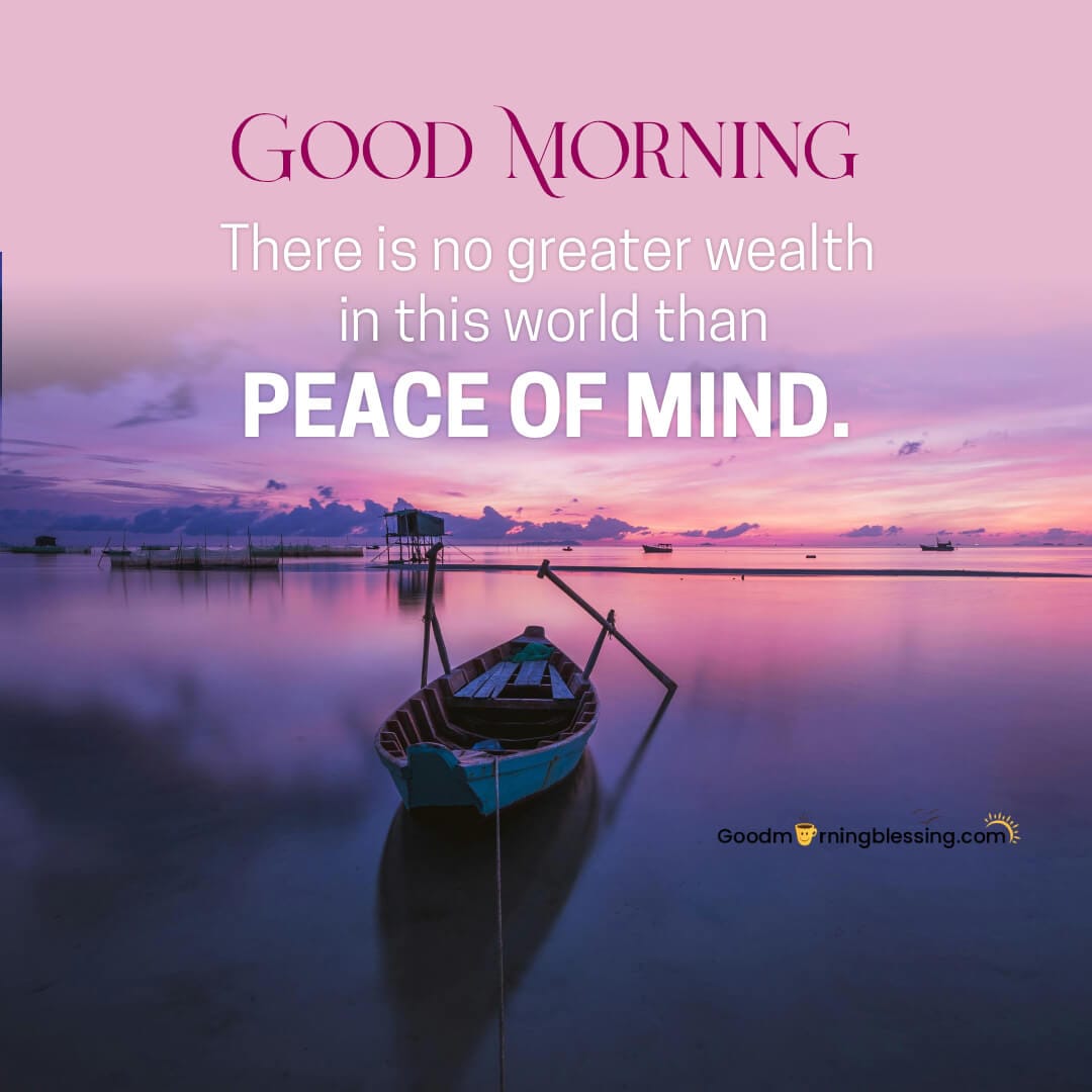 75 Good Morning Peace of Mind Quotes for Positive Day ...