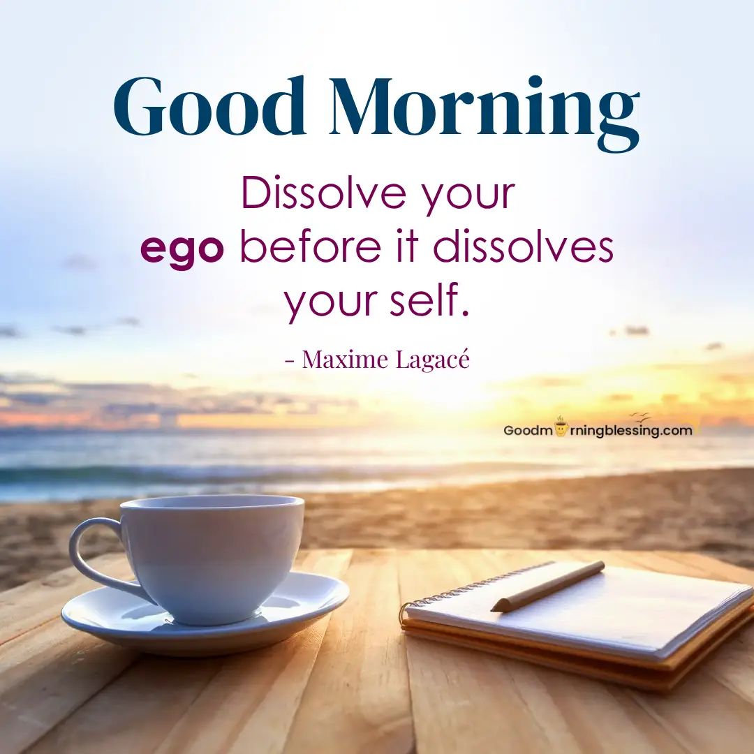 “65+ Best Good Morning Ego Quotes for a Positive Mindset ...