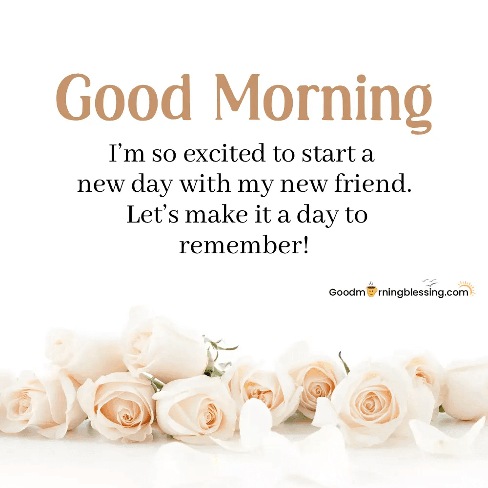 100+ Good Morning Messages for Your Best Friend | goodmorningblessing.com